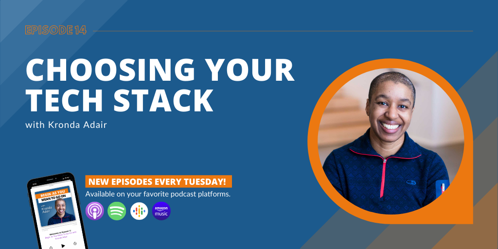 Episode 14: Choosing Your Tech Stack with Kronda Adair - Karvel Digital